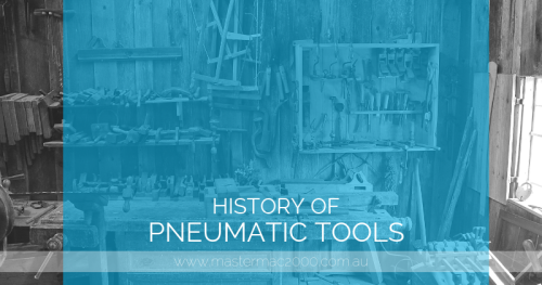 History of Pneumatic Tools | Pneumatic Parts Supplier for Process ...