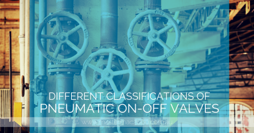 Different Classifications of Pneumatic Valves and Their Features ...