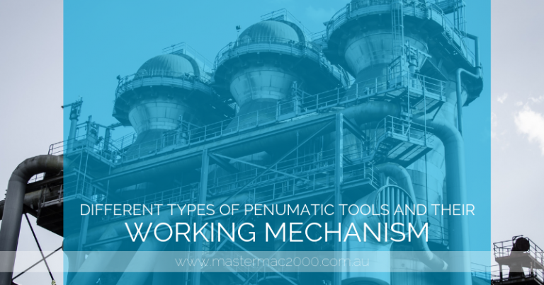 Different Types of Pneumatic Tools and Their Working Mechanism ...