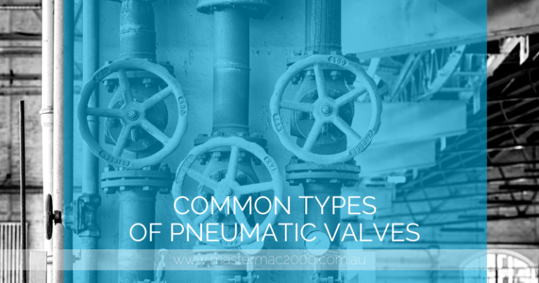 Common Types of Pneumatic Valves