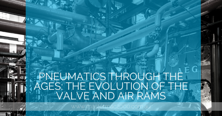 Pneumatics Through the Ages: The Evolution of the Valve and Air Rams