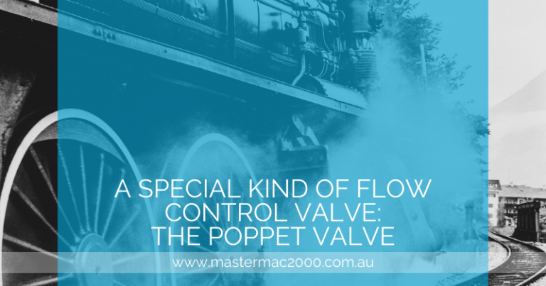 A Poppet Valve is a Special Kind of Flow Control Valve